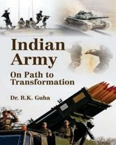 Buy Indian Army: On Path to Transformation Book Online at Low Prices in ...