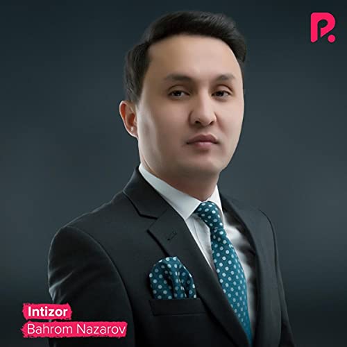 Play Intizor by Bahrom Nazarov on Amazon Music