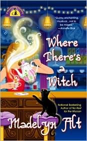 Where There's a Witch There's a Way (Bewitching Series #5) by Madelyn ...