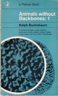 ANIMALS WITHOUT BACKBONES 1.: Ralph Buchsbaum: Amazon.com: Books