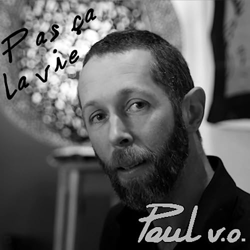 Écouter Pas ça la vie par Paul Vo sur Amazon Music Unlimited