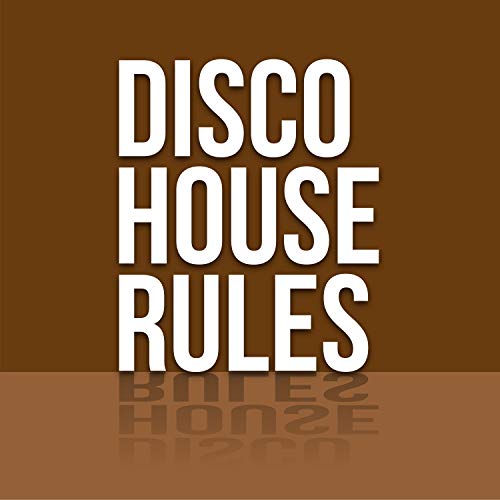 Play Disco House Rules by VARIOUS ARTISTS on Amazon Music