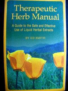 Therapeutic Herb Manual: A Guide to the Safe and Effective Use of ...
