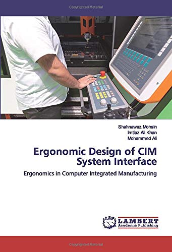 Buy Ergonomic Design of CIM System Interface: Ergonomics in Computer ...