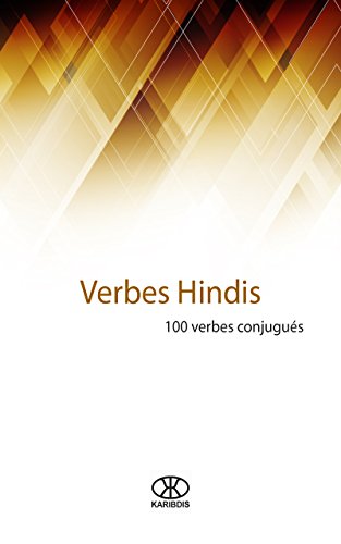 Verbes hindis: 100 verbes conjugués (French Edition) eBook : Karibdis ...