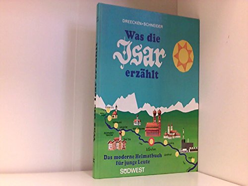 Was die Isar erzählt. Von der Quelle bis zur Mündung : Amazon.de: Bücher