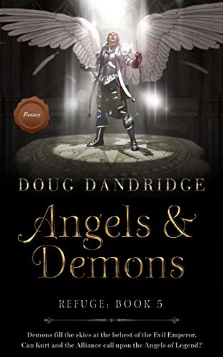 Amazon.com: Refuge: Book 5: Angels & Demons eBook : Dandridge, Doug: Books