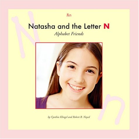Amazon.com: Natasha and the Letter N (Alphabet Friends): 9781592961047 ...