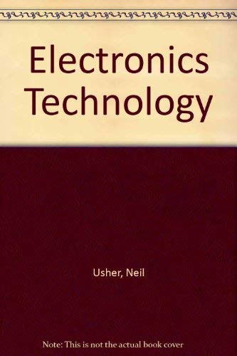 Electronics Technology: Neil Usher: 9780859508223: Amazon.com: Books