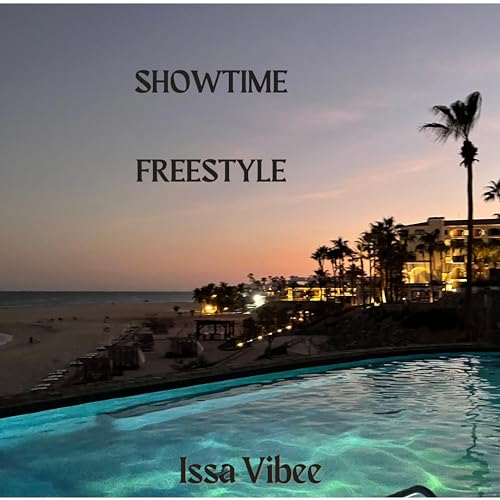Play Showtime Freestyle by Issa Vibee on Amazon Music