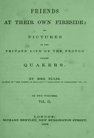 Friends at Their Own Fireside or Pictures of the Private Life of the ...