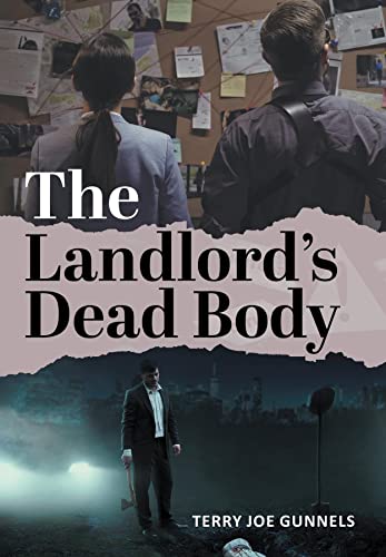 The Landlord's Dead Body - Kindle edition by Gunnels, Terry Joe ...