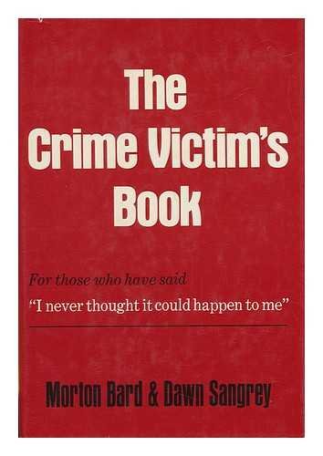 The crime victim's book: Bard, Morton: 9780465014705: Amazon.com: Books