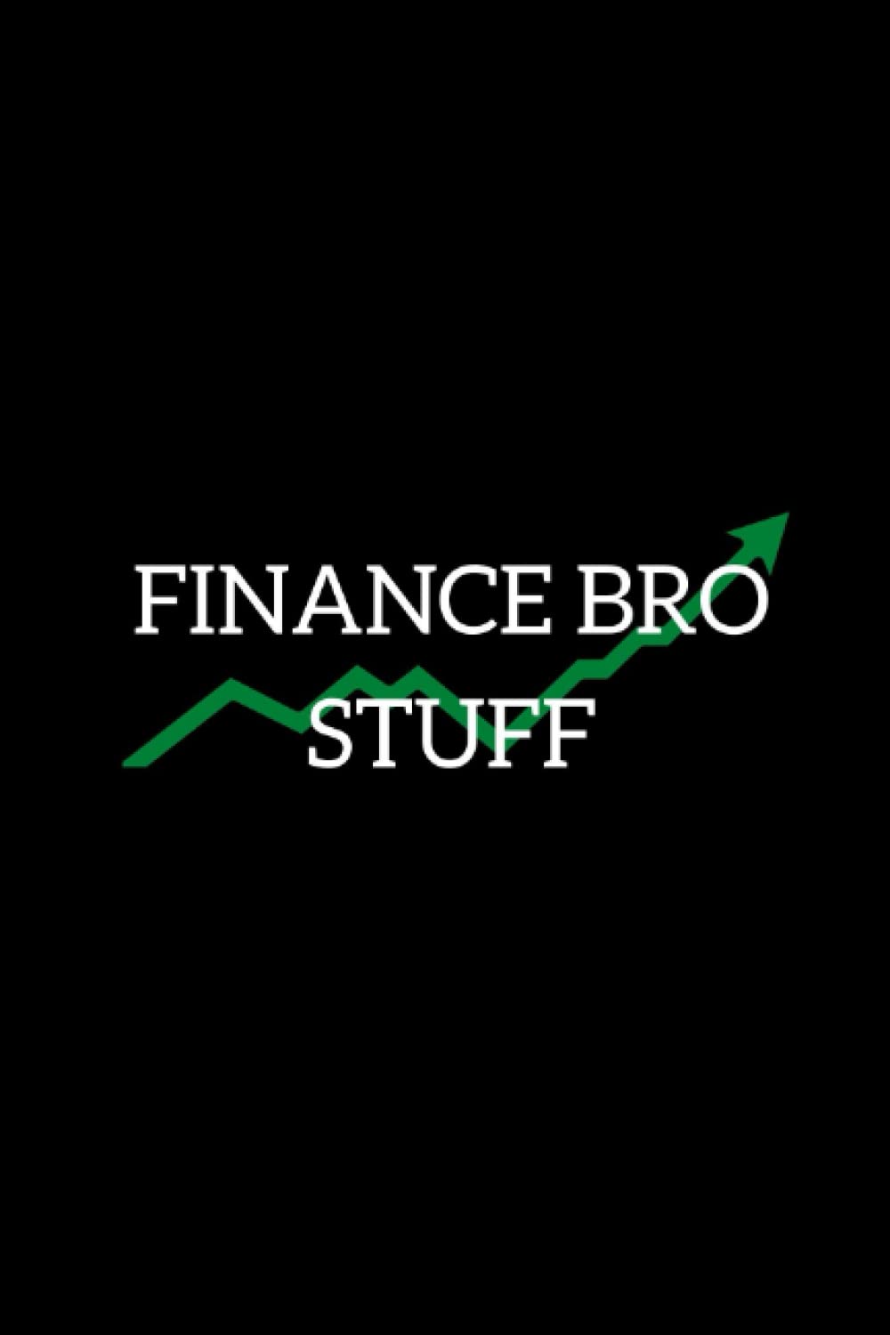 Amazon.com: Finance Bro Stuff: 6x9 Finance Notebook, Ruled, Funny ...