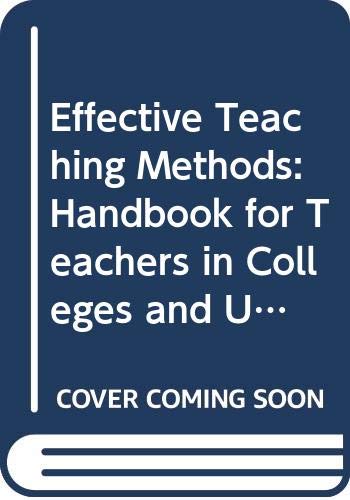 Buy Effective Teaching Methods: Handbook for Teachers in Colleges and ...