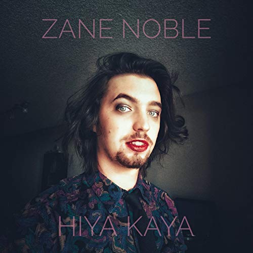 Amazon MusicでZane NobleのHiya Kayaを再生する