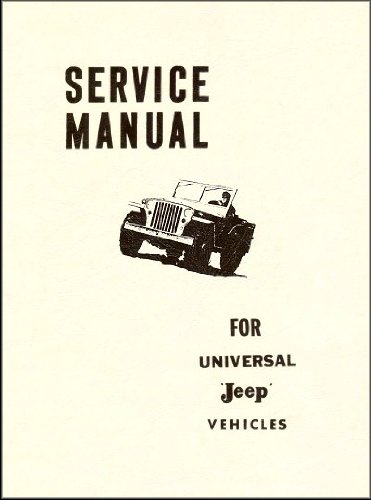 Service Manual for Universal Jeep Vehicles: Kaiser Jeep: Amazon.com: Books