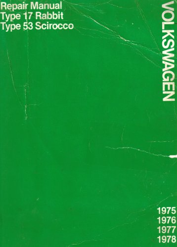 Volkswagen (repair manual,type 17 Rabbit,type 53 Scirocco, years 1975 ...