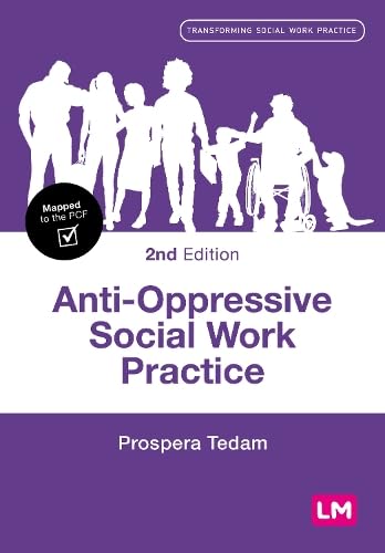 Anti-Oppressive Social Work Practice (Transforming Social Work Practice ...