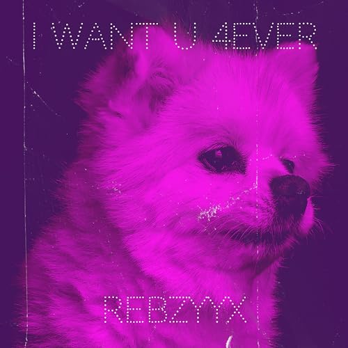 Play I Want U 4ever by Rebzyyx on Amazon Music