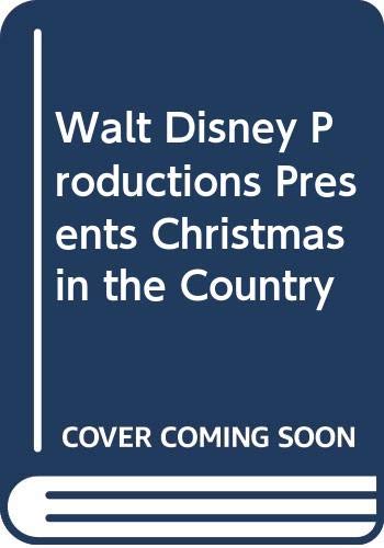 Walt Disney Productions presents Christmas in the country (Disney's ...