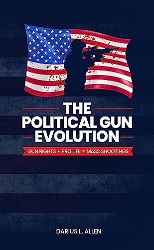 Amazon.com: The Political Gun Evolution : Gun Rights + Pro-Life = Mass ...