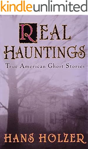 Amazon.com: True Ghost Stories and Hauntings eBook : Shadow, Barb: Books