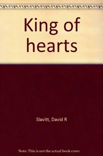 King of hearts: Slavitt, David R: 9780877951537: Amazon.com: Books