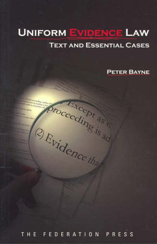 Uniform Evidence Law: Text and Essential Cases : Bayne, Peter: Amazon ...