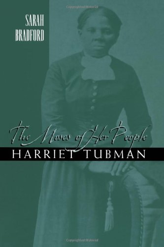Harriet Tubman: The Moses of Her People: Tubman, Harriet: 9780806504155 ...