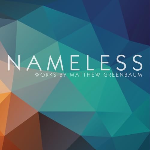 Amazon Music - VARIOUS ARTISTSのMatthew Greenbaum: Nameless - Amazon.co.jp