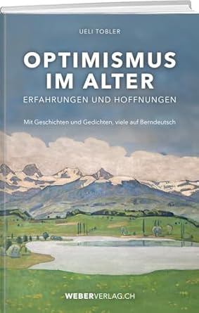 Amazon.co.jp: Optimismus im Alter: Erfahrungen und Hoffnungen : Tobler ...