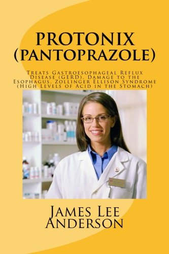 『PROTONIX (Pantoprazole): Treats Gastroesophageal Reflux - 読書メーター