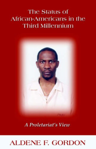 The Status of African-americans in the Third Millennium: A Proletariat ...
