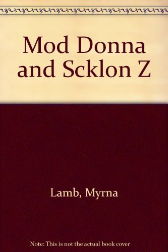 Mod Donna and Scklon Z: Lamb, Myrna: Amazon.com: Books
