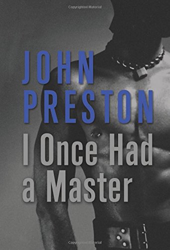 Amazon.com: I Once Had a Master: 9781573442077: Preston, John: Books