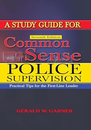 Buy A Study Guide for Common Sense Police Supervision: Practical Tips ...