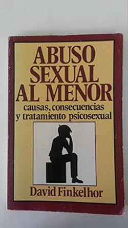 Abuso Sexual Al Menor: Amazon.co.uk: Finkelhor, David: 9789686055382: Books
