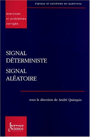 Signal déterministe, signal aléatoire exercices et problèmes corrigés ...