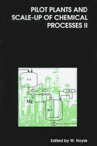 Pilot Plants And Scale-Up Of Chemical Processes II: RSC (Special ...