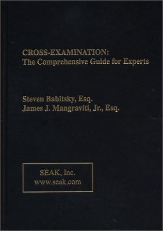 Amazon.com: Cross Examination: The Comprehensive Guide for Experts ...