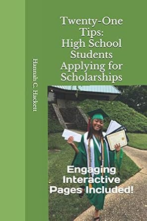 Twenty-One Tips: High School Students Applying for Scholarships ...