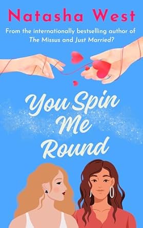 You Spin Me Round eBook : West, Natasha: Amazon.ca: Kindle Store