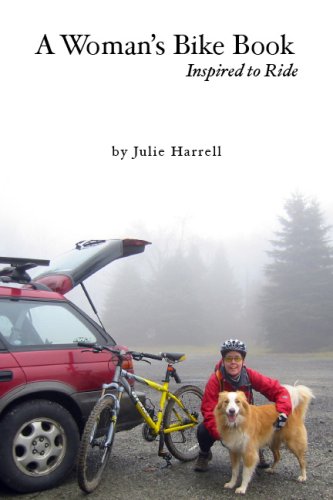 A Woman's Bike Book: Julie Harrell: 9780981877709: Amazon.com: Books