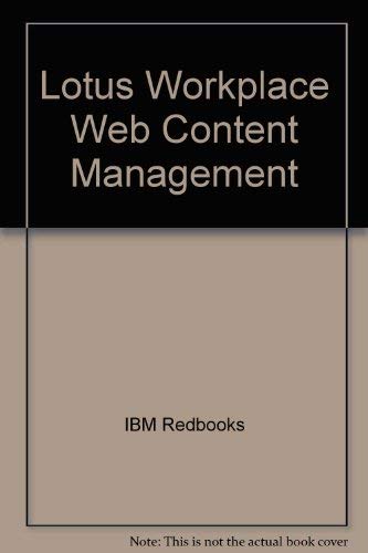 Lotus Workplace Web Content Management: IBM Redbooks, Bergland, John ...