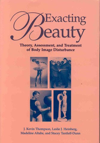 Amazon | Exacting Beauty: Theory, Assessment, and Treatment of Body ...
