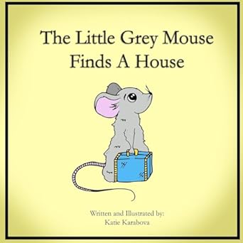 Buy The Little Grey Mouse Finds a House Book Online at Low Prices in ...