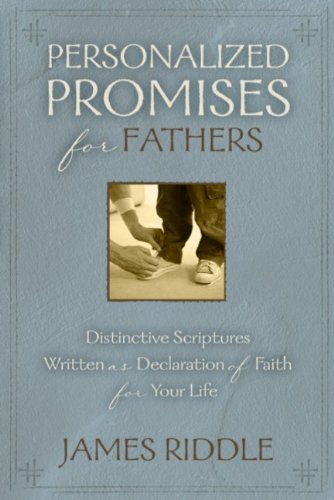 Personalized Promises for Fathers - Kindle edition by Riddle, James ...