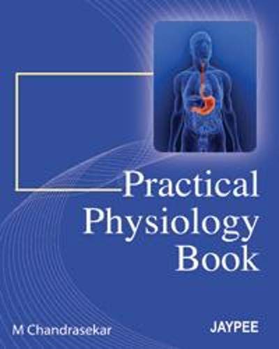 Practical Physiology Book: 9789350255131: Medicine & Health Science ...