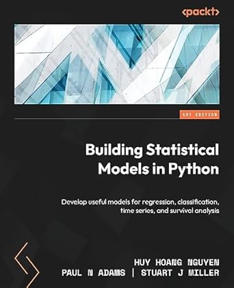 Amazon.com: Building Statistical Models in Python: Develop useful ...